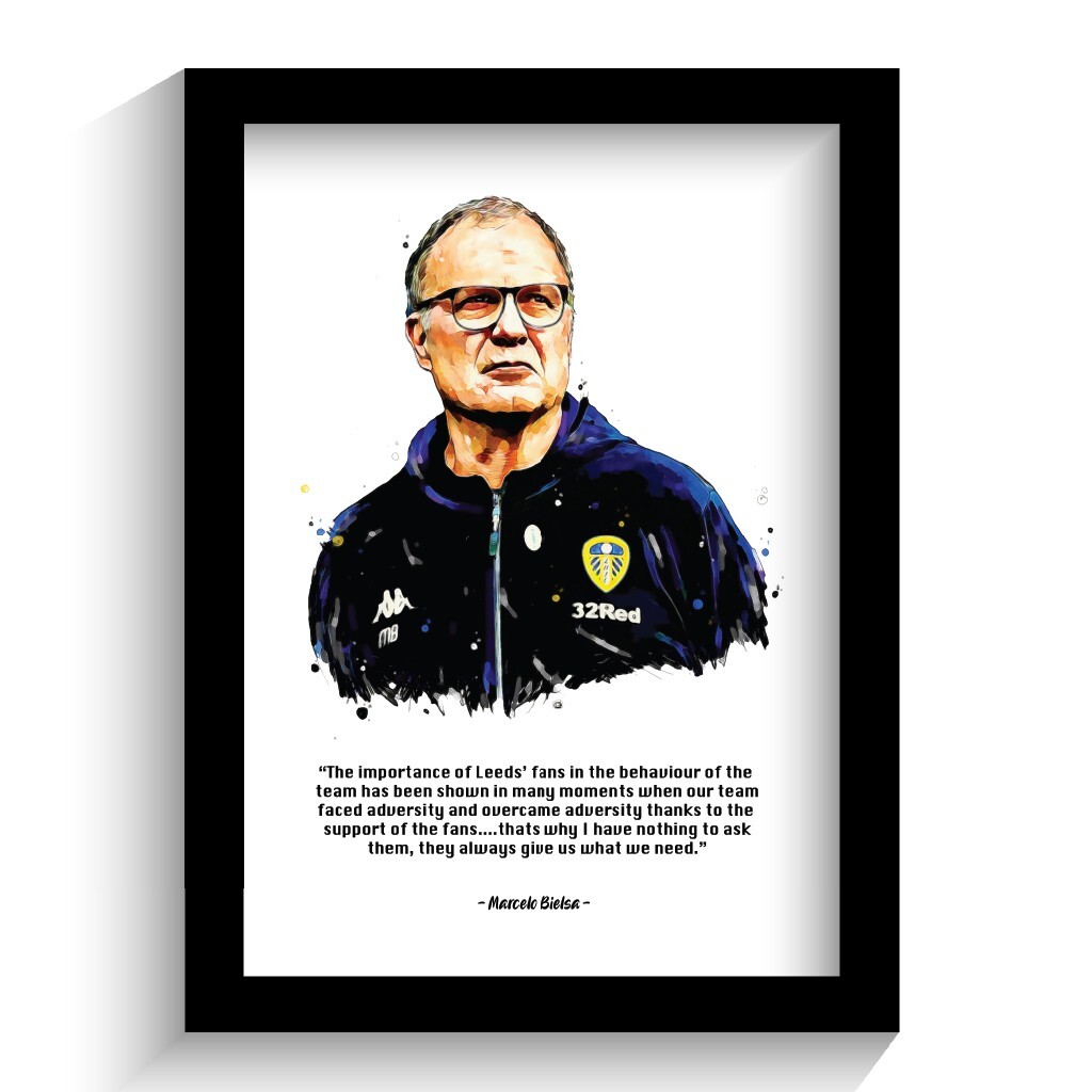 LEEDS UNITED - MARCELO BIELSA QUOTE - FRAMED ART PRINT POSTER. | eBay UK