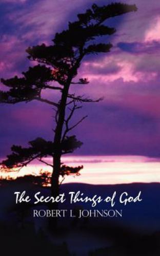 Secret Things of God by Robert L. Johnson (2003, Trade Paperback) for sale online | eBay