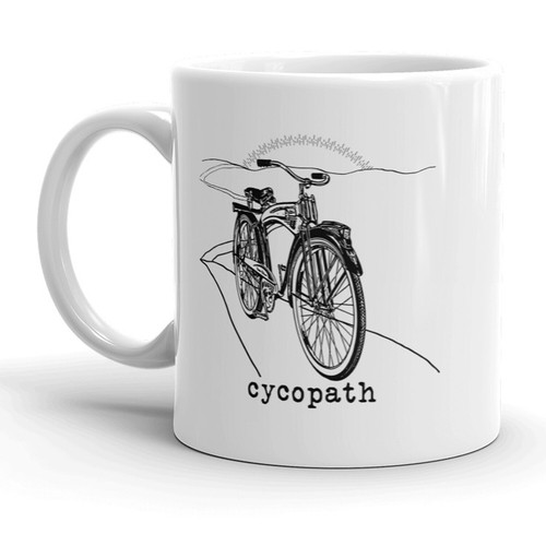 Cycopath Mug Funny Cyclist Bike Coffee Cup - 11oz 192704207639 | eBay