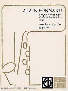 Sonate No 1 pour saxophone soprano (Si b) et piano - Alain Bonnard | eBay
