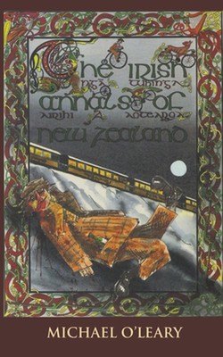 The Irish Annals of New Zealand by Michael O'Leary Paperback Book ...
