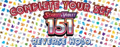 Scarlet & Violet: 151 Reverse Holo Complete Your Set! - Pokemon TCG ...