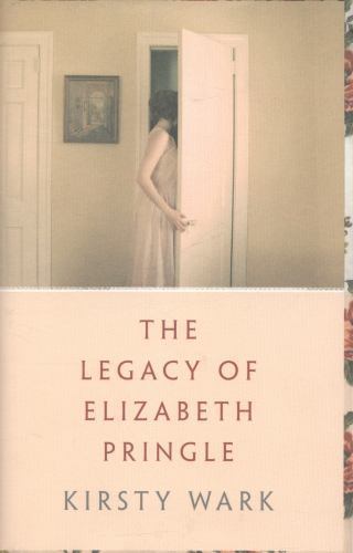 The Legacy of Elizabeth Pringle by Kirsty Wark (2014, Hardcover) for ...