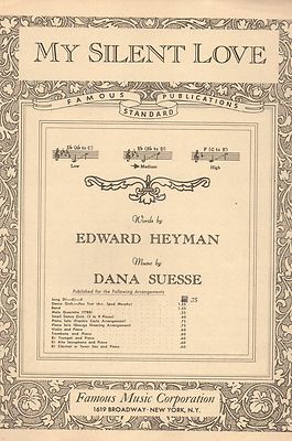 EDWARD HEYMAN "MY SILENT LOVE" SHEET MUSIC 1932 famous music | eBay