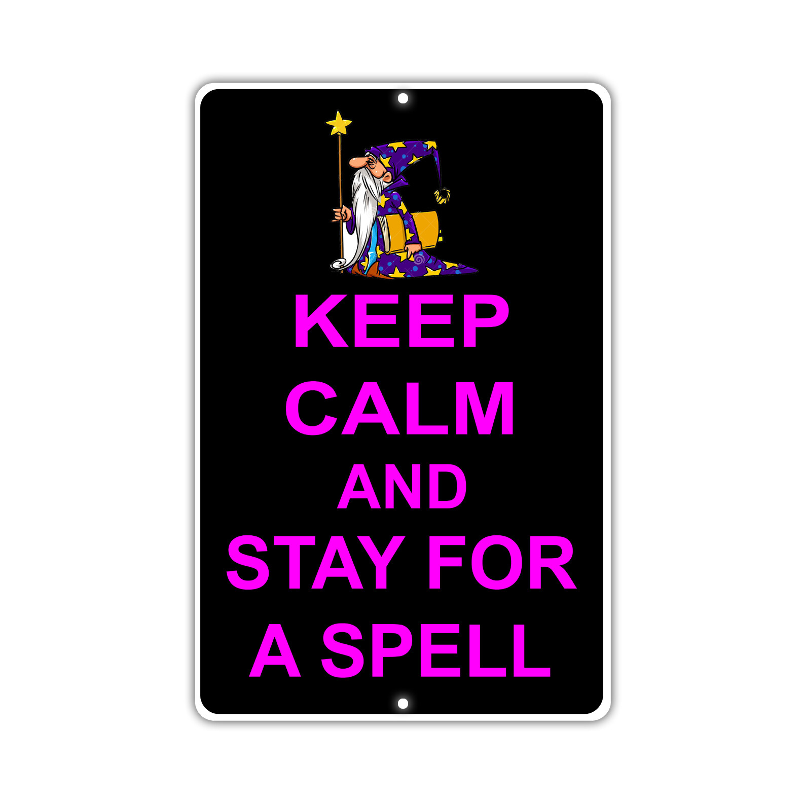 Keep Calm And Stay For A Spell Wall Art Decor Novelty Notice Aluminum ...