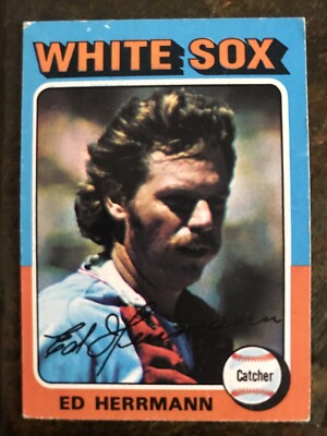 1975 Topps Ed Herrmann #219 Chicago White Sox - MLB - Catcher | eBay