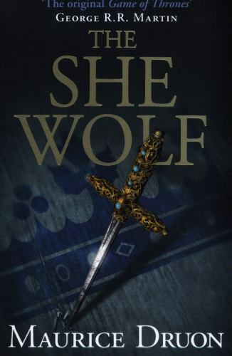 The Accursed Kings Ser.: The She-Wolf (the Accursed Kings, Book 5) by ...