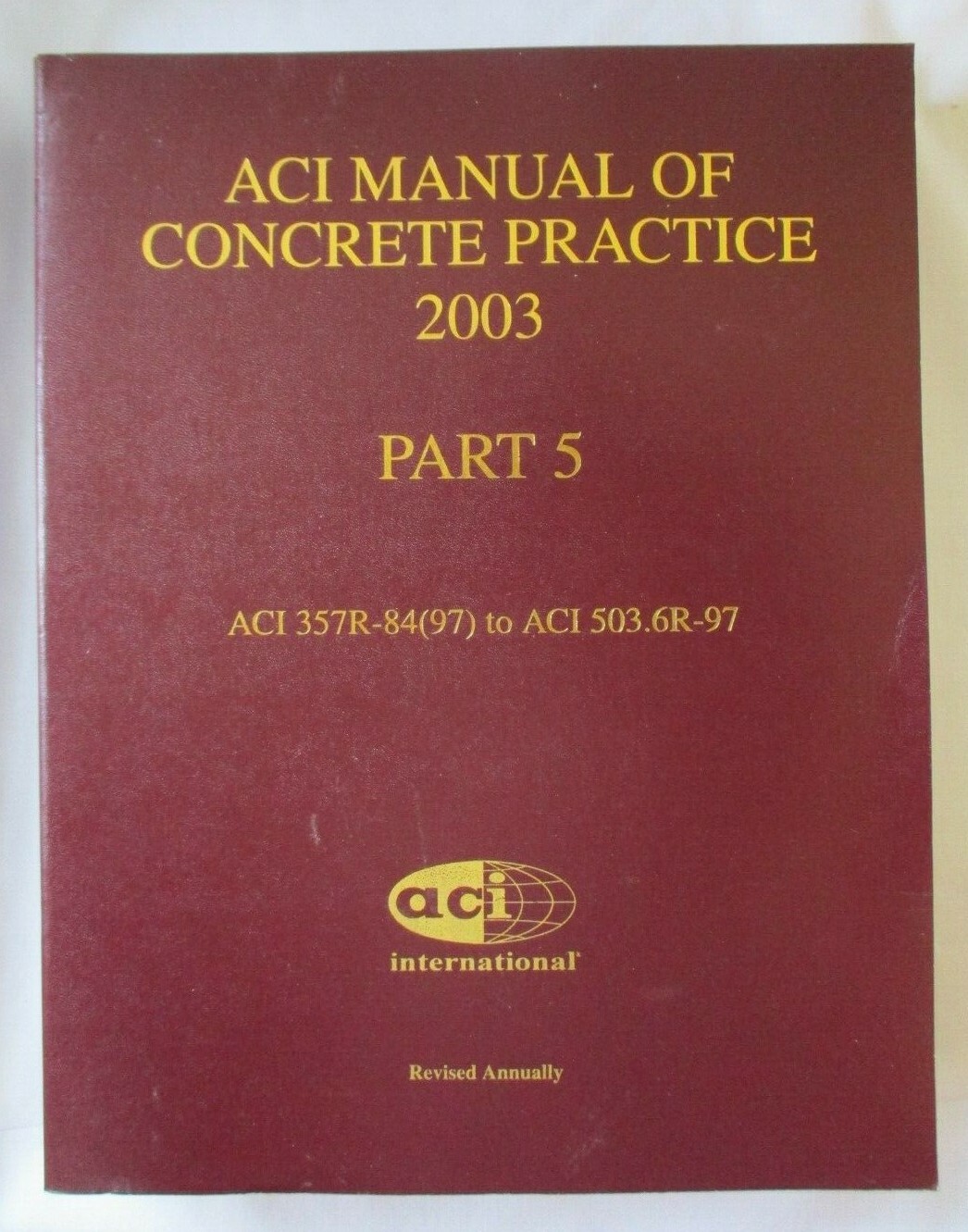 ACI MANUAL OF CONCRETE PRACTICE 2003 PART 5 | eBay
