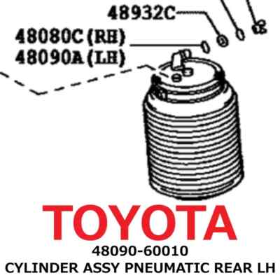 " 48090-60010 TOYOTA GENUINE CYLINDER ASSY, PNEUMATIC, REAR LH | eBay