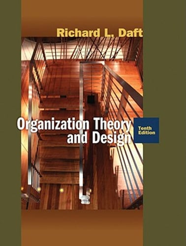 Organization Theory and Design by Richard L Daft: New 9780324598896| eBay