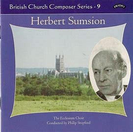 Herbert Sumsion - British Church Composer Series -... (CD 2007) | eBay