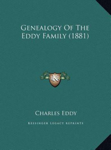 Genealogy of the Eddy Family by Charles Eddy (2010, Hardcover) for sale ...