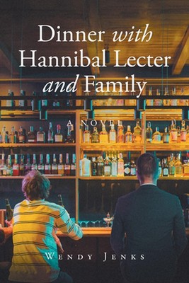 Dinner with Hannibal Lecter and Family by Wendy Jenks Paperback Book | eBay