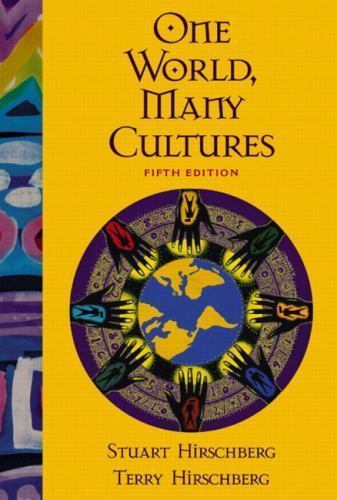 One World, Many Cultures by Terry Hirschberg and Stuart Hirschberg ...