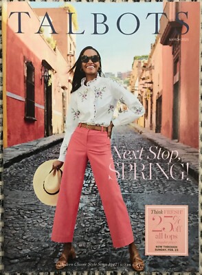 TALBOTS MARCH 2025 CATALOG ~ Issue 513 (2/25) Mexico Shoot ~ Excellent ...