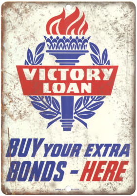 Victory Loan Bonds Military Poster Art 12" x 9" Reproduction Metal Sign ...