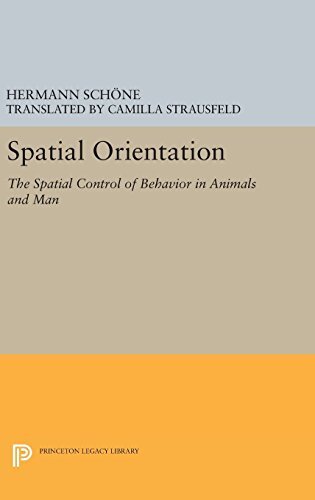 Spatial Orientation: The Spatial Control of Behavior in Animals and Man ...
