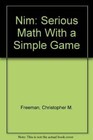 Nim: Serious Math With a Simple Game - Paperback - GOOD 9781883055400| eBay