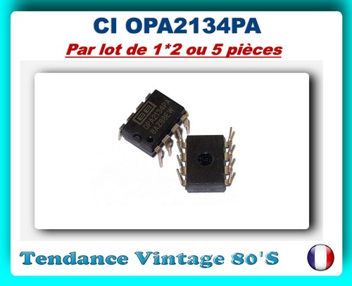 LOT DE 1*2 OU 5 AMPLI OP OPA2134PA - AOP AUDIO HAUTE PERFORMANCE *** | eBay
