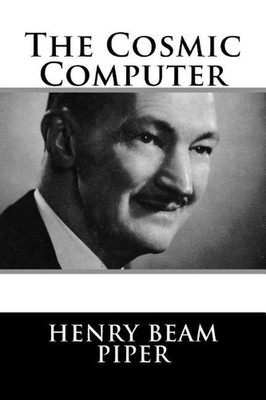The Cosmic Computer by H. Beam Piper (English) Paperback Book ...