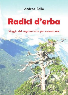 9788892655058 Radici d'erba - Andrea Bello | eBay