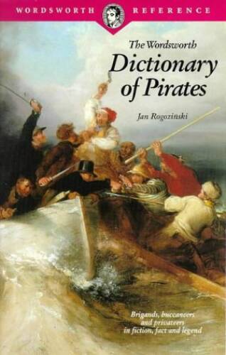 Dictionary of Pirates (Wordsworth Reference) - Paperback - GOOD | eBay