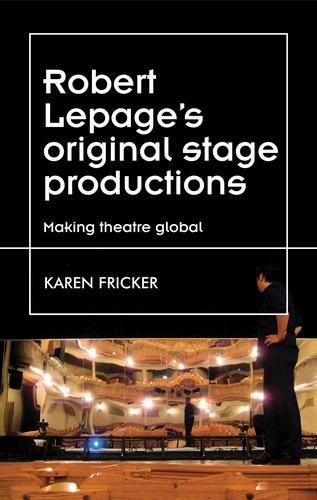 Karen Fricker Robert Lepage's Original Stage Productions (Hardback ...