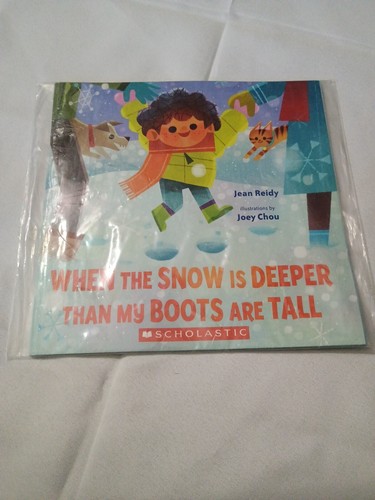 When the Snow Is Deeper Than My Boots Are Tall by Jean Reidy (2019 ...