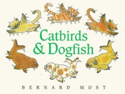 Catbirds and Dogfish by Bernard Most (1995, Hardcover) for sale online ...