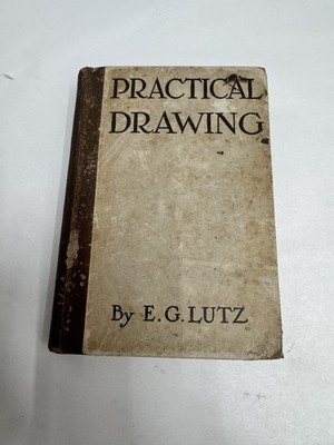 PRACTICAL DRAWING By E G Lutz 1915 Vintage Art Instruction Book | eBay