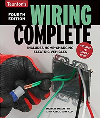 Wiring Complete Fourth Edition: Fourth Edition Paperback –2022 by ...