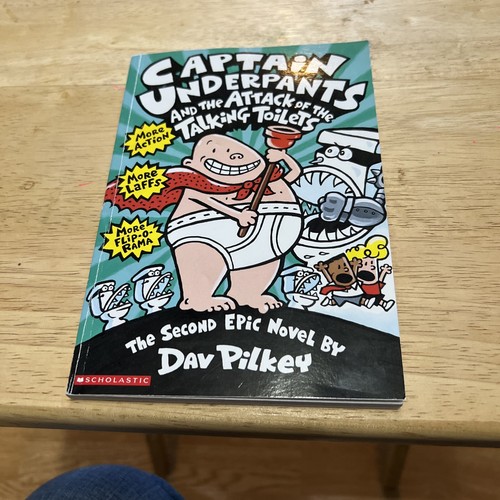 Captain Underpants and the Attack of the Talking Toilets Dav Pilkey ...