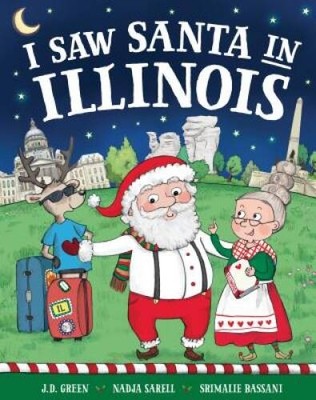 I Saw Santa in Illinois - Hardcover By Green, JD - VERY GOOD ...