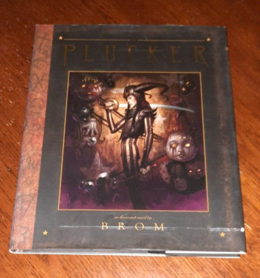 The Plucker : An Illustrated Novel by Brom by Gerald Brom 2005 ...