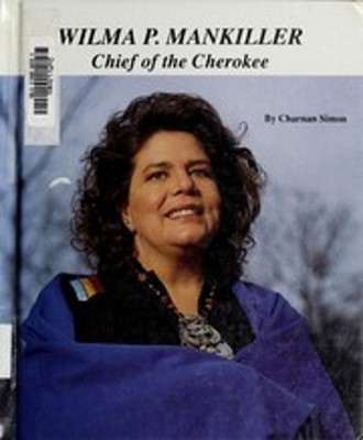 Wilma P. Mankiller : Chief of the Cherokee Paperback Charnan Simo ...