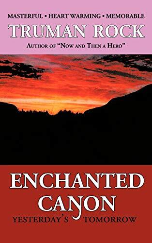 Enchanted Canyon: Yesterday's Tomorrow, Rock 9781466911901 Fast Free ...