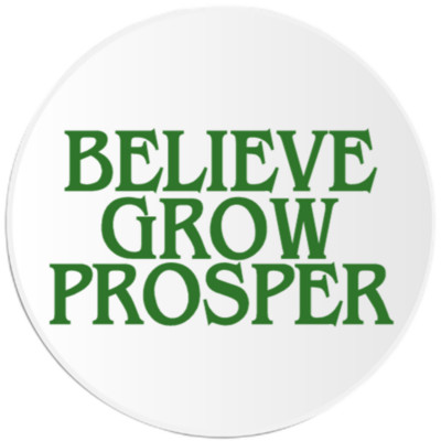 Believe Grow Prosper - 3 Pack Circle Stickers 3 Inch - Inspiration ...