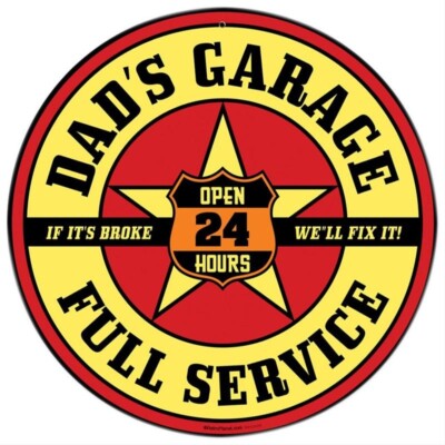 Dad's Garage Full Service 24 Hours Gas Station STEEL Sign Man Cave Shop ...