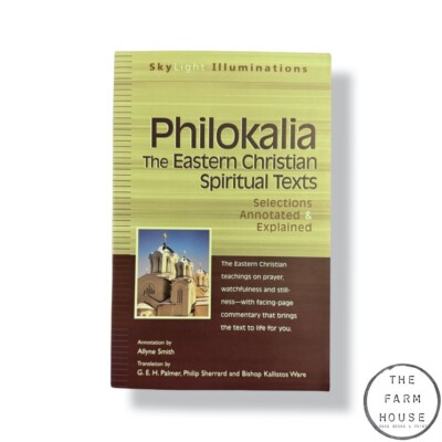 PhilokaliaThe Eastern Christian Spiritual Texts: FIRST EDITION-FIRST ...