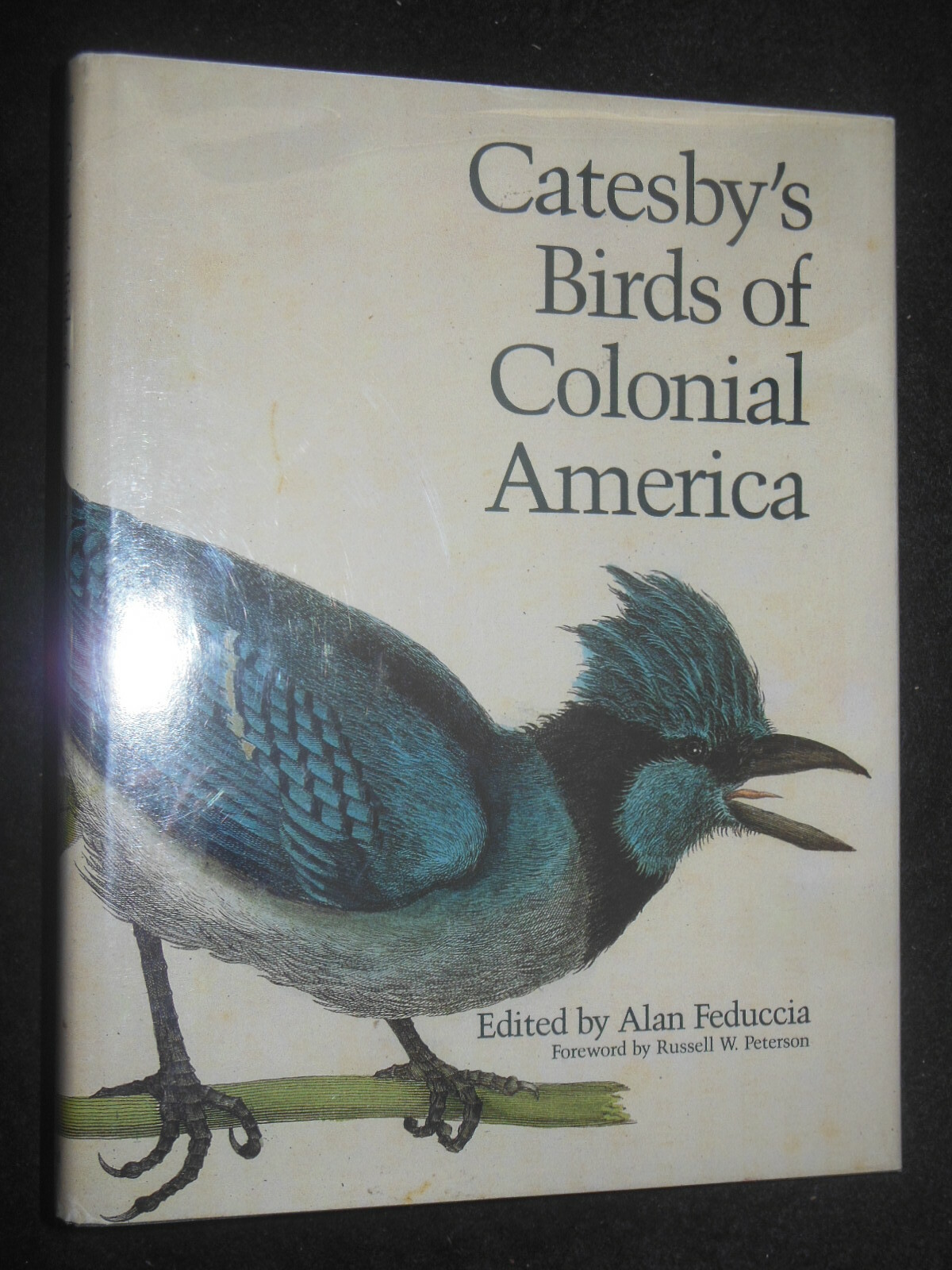 SIGNED Catesby's Birds of Colonial America (1985-1st) Alan Feduccia ...