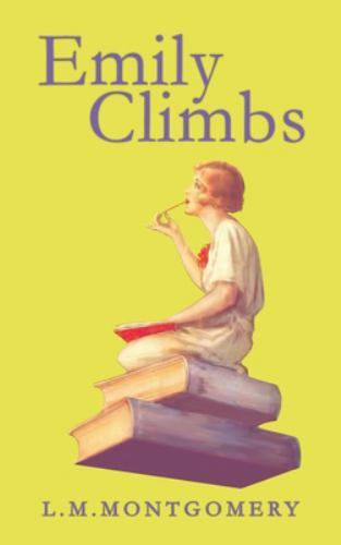 Emily+Climbs+by+L.+M.+Montgomery+%282022%2C+Hardcover%29 for sale ...
