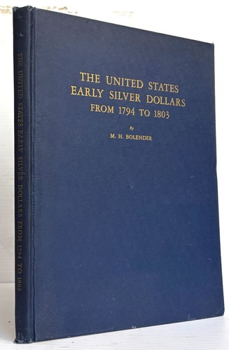 Bolender: The United States Early Silver Dollars From 1794-1803, | eBay