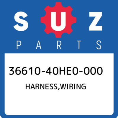 36610-40HE0-000 Suzuki Harness,wiring 3661040HE0000, New Genuine OEM ...
