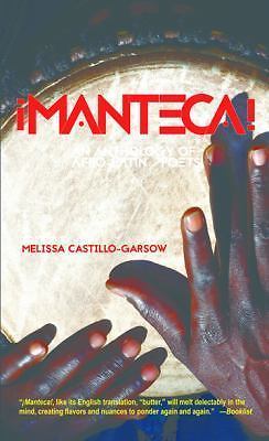 Manteca! An Anthology of Afro-Latin@ Poets (English and Spanish Edition ...