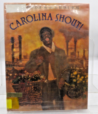 Carolina Shout by Alan Schroder Dial Books for Young Readers ©1995 ex ...