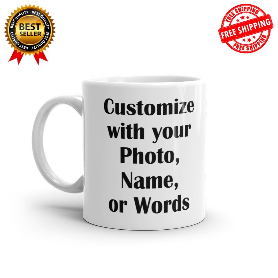 Custom Mug Personalized Text Customizable Image Coffee Tea Ceramic ...