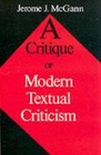 A Critique of Modern Textual Criticism, Foreword by David C Greetham by ...