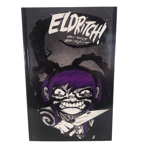 SIGNED Eldritch! Paperback Book by Aaron Alexovich Drew Rausch Graphic ...