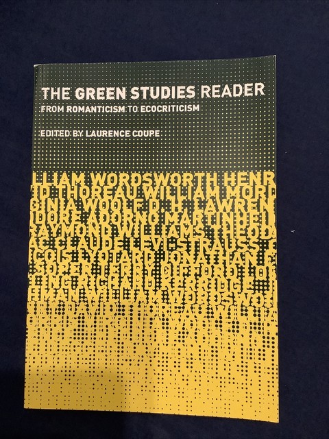 The Green Studies Reader: From Romanticism to Ecocriticism by Laurence ...