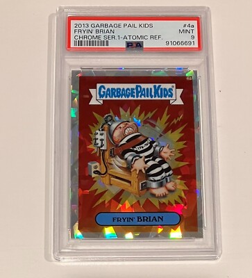 PSA 9 2013 Garbage Pail Kids Chrome #4a Fryin Brian Atomic Refractor | eBay